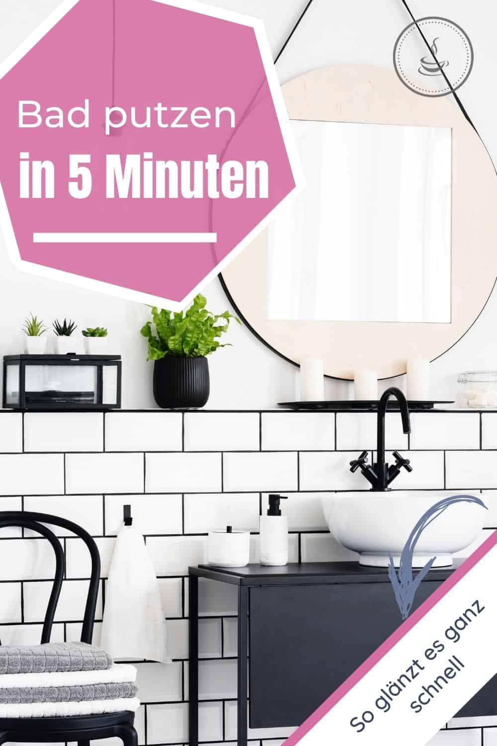 Bad putzen in 5 Minuten - Einfach mal einfach